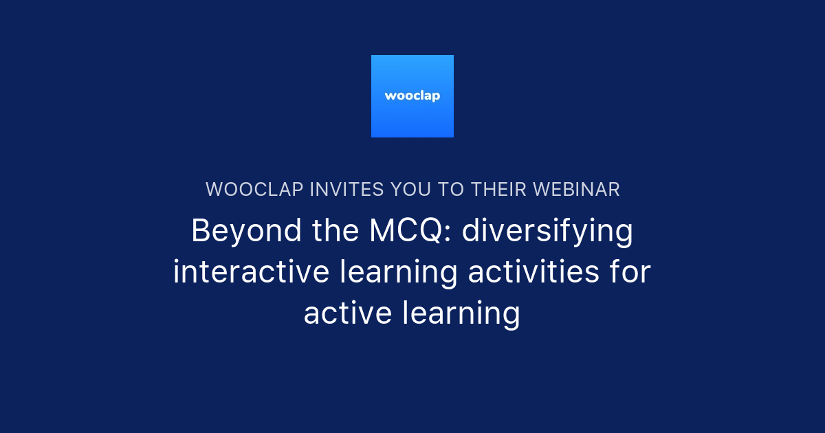 Beyond the MCQ: diversifying interactive learning activities for active ...