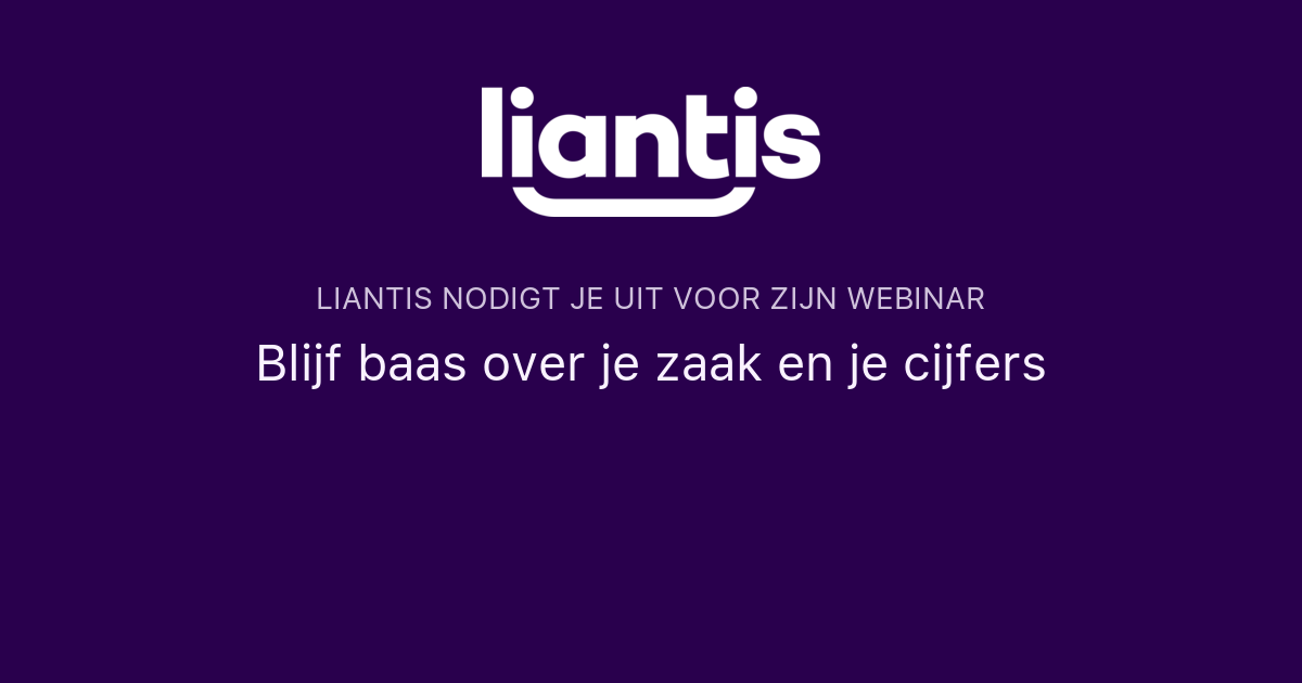 Blijf baas over je zaak en je cijfers | Liantis