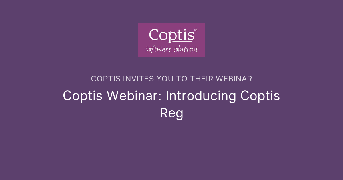 Coptis Webinar: Introducing Coptis Reg | Coptis