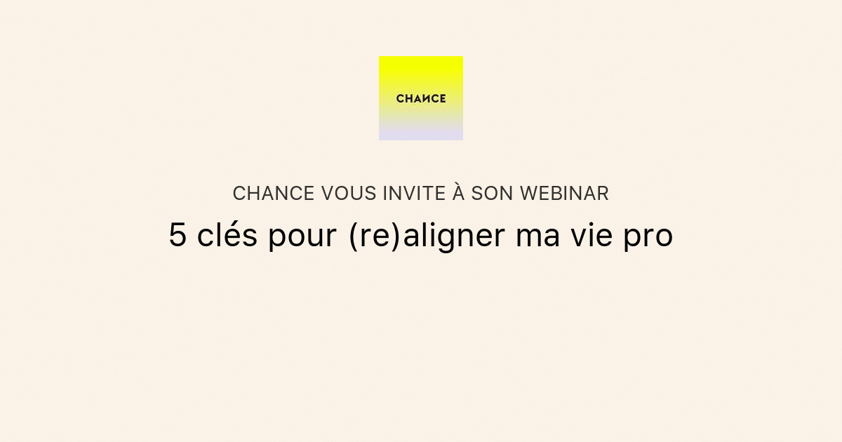 5 clés pour (re)aligner ma vie pro | Chance