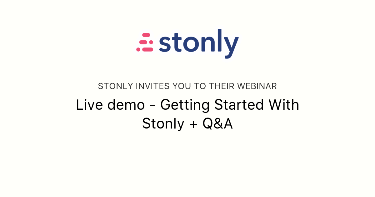 Live demo - Getting Started With Stonly + Q&A | Stonly