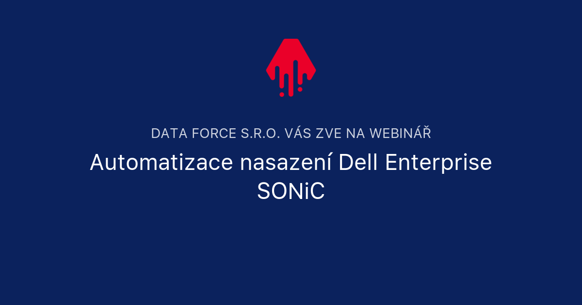 Automatizace nasazení Dell Enterprise SONiC | Data Force s.r.o.