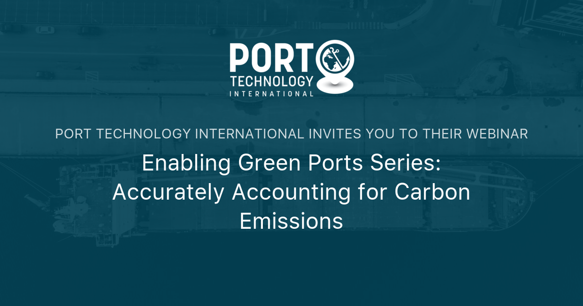 Enabling Green Ports Series: Accurately Accounting for Carbon Emissions ...