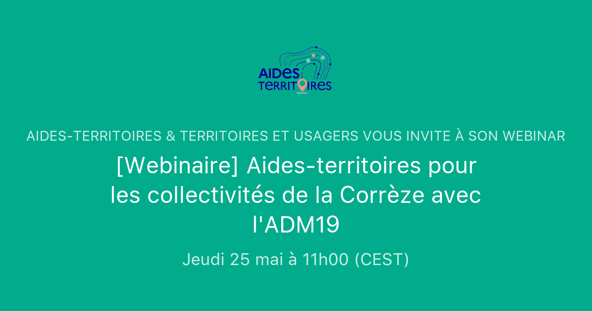 [Webinaire] Aides-territoires pour les collectivités de la Corrèze avec l'ADM19 | Aides ...