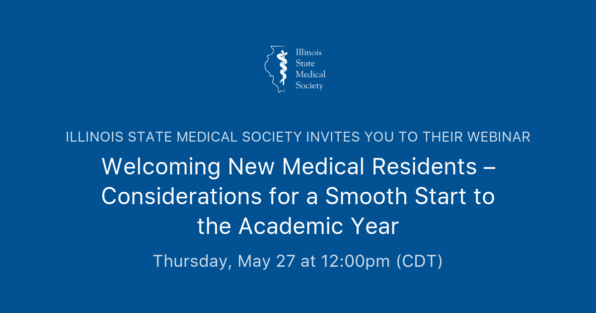 Welcoming New Medical Residents – Considerations for a Smooth Start to ...