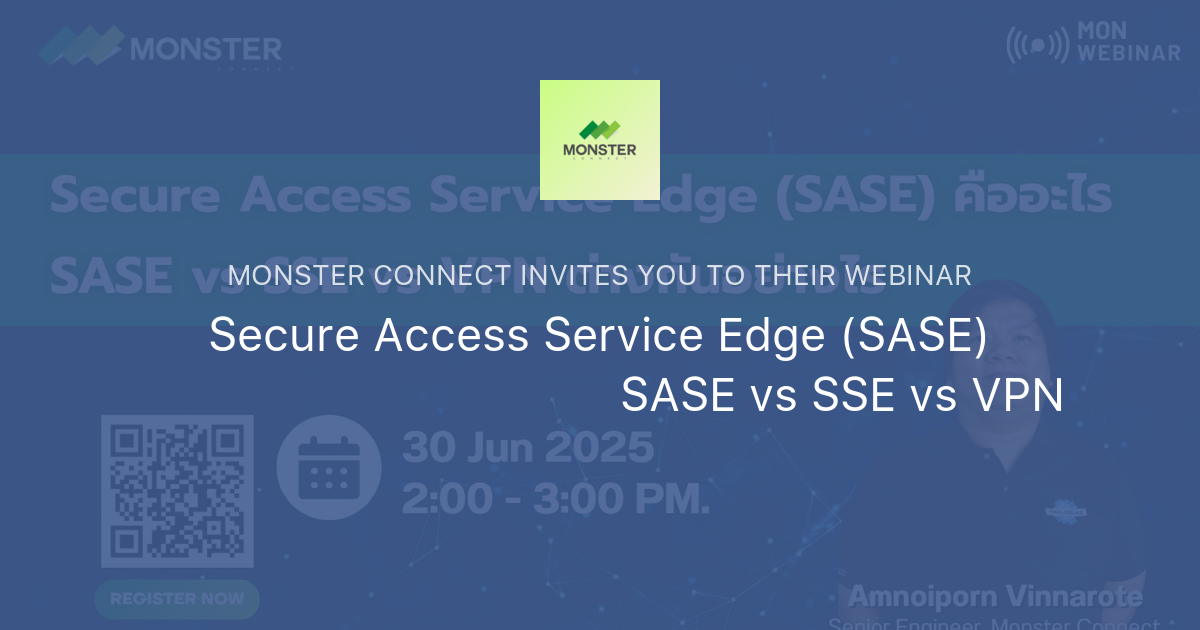 Secure Access Service Edge Sase คืออะไร และ Sase Vs Sse Vs Vpn ต่างกันอย่างไร Monster Connect