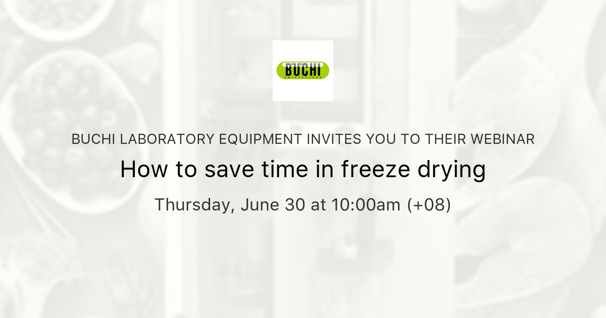 How to save time in freeze drying | BUCHI Laboratory Equipment