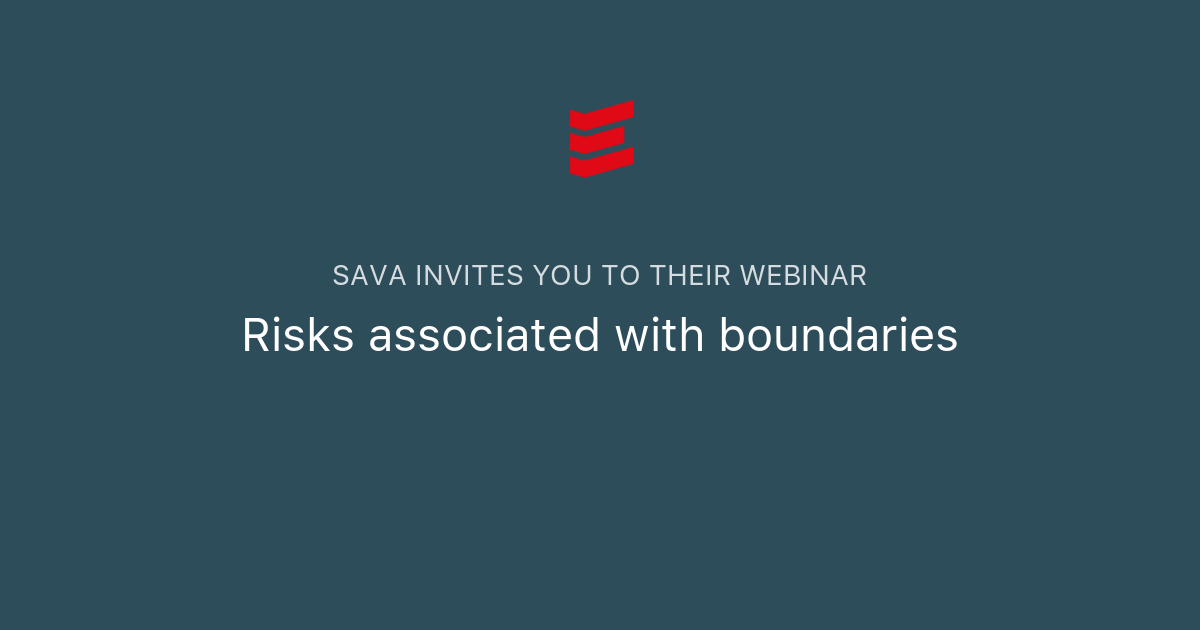 Risks associated with boundaries | Sava
