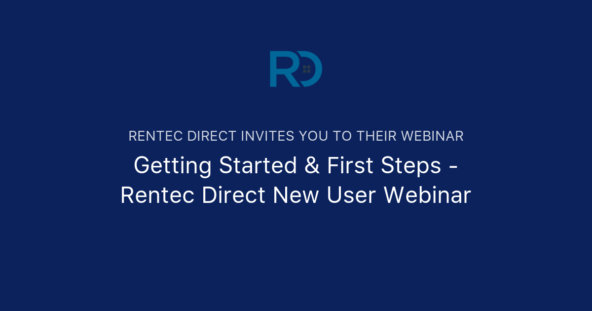 Getting Started & First Steps - Rentec Direct New User Webinar | Rentec Direct