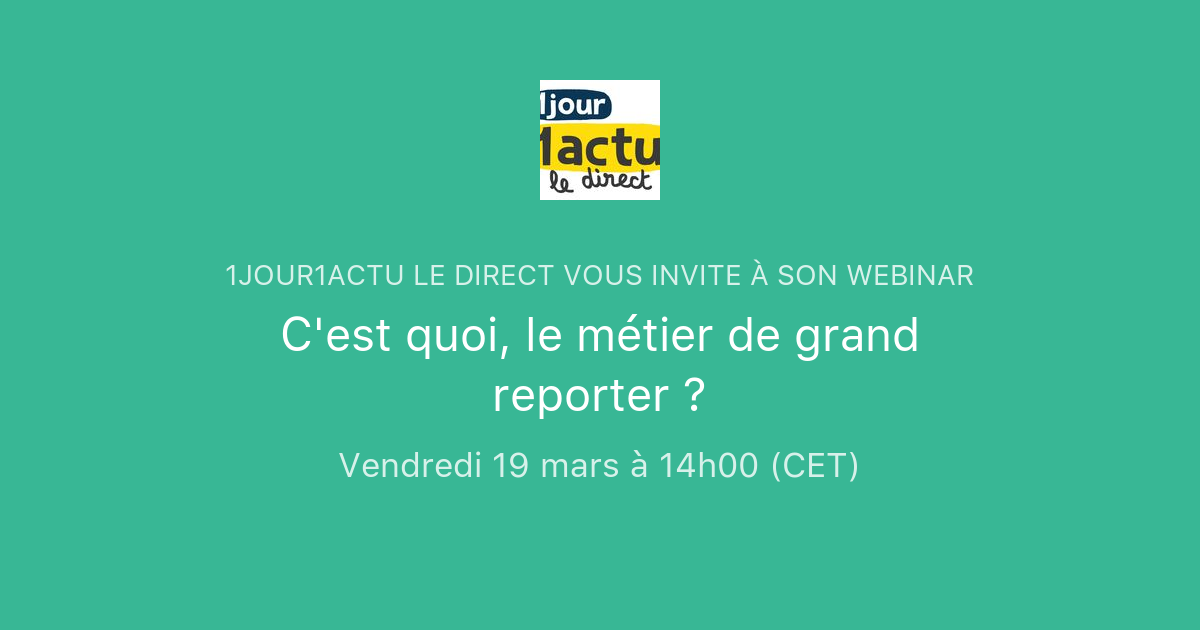 C'est quoi, le métier de grand reporter ? | 1jour1actu le direct