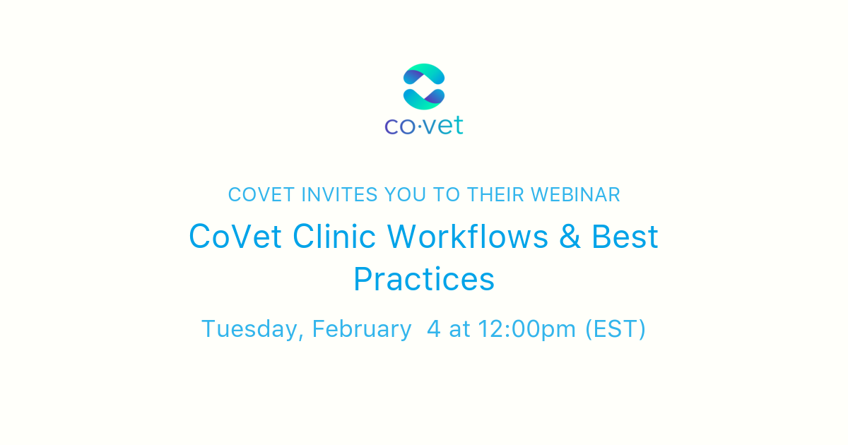 CoVet Clinic Workflows & Best Practices | CoVet