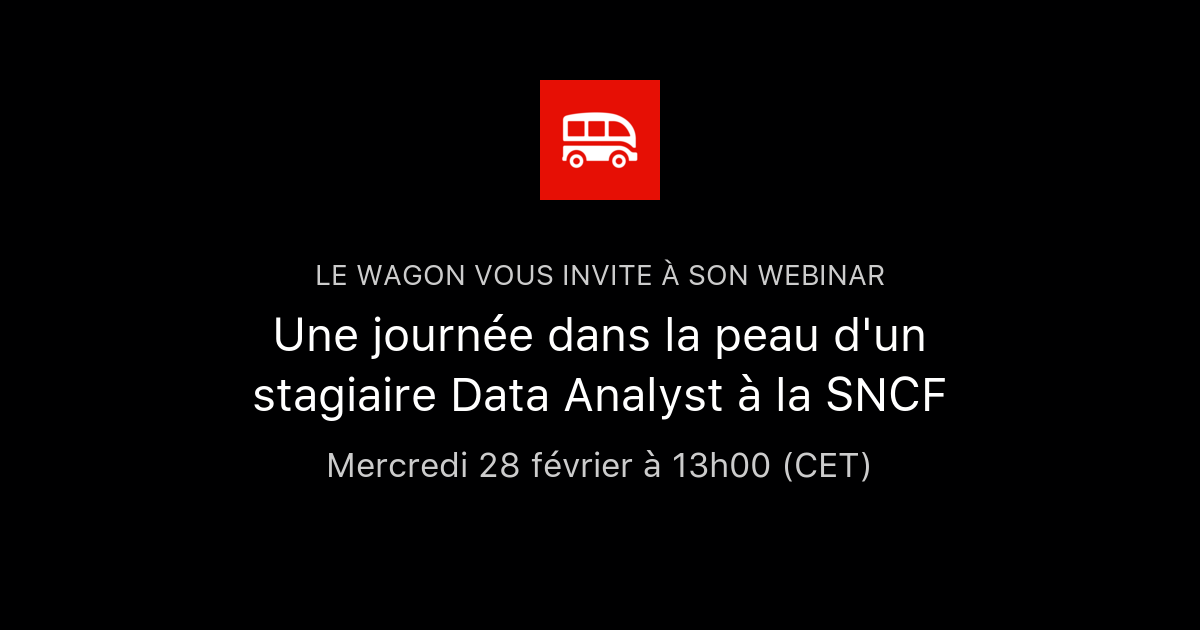 Une journée dans la peau d'un stagiaire Data Analyst à la SNCF | Le Wagon