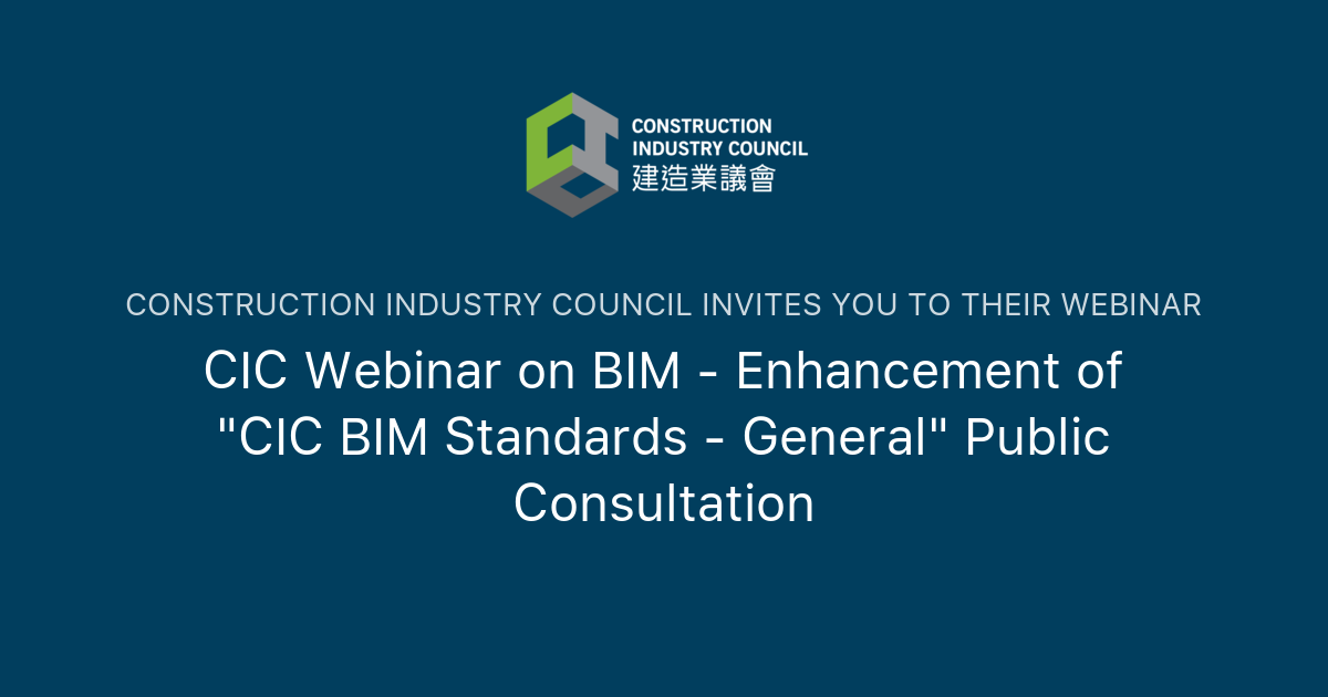 CIC Webinar on BIM - Enhancement of "CIC BIM Standards - General ...