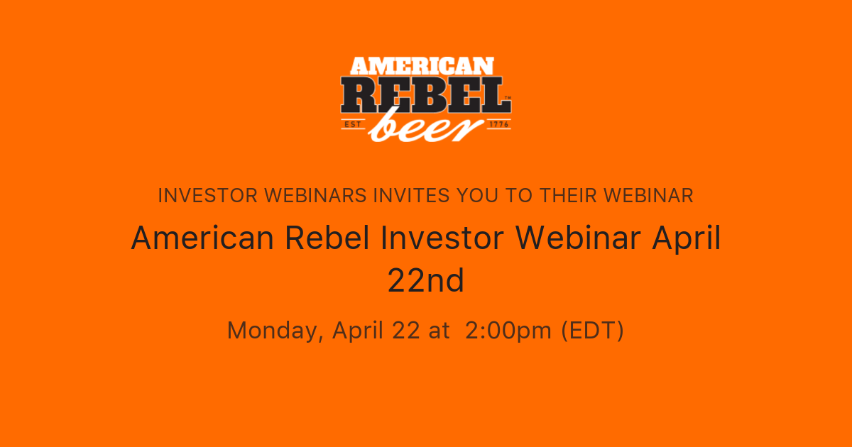 American Rebel Investor Webinar April 22nd | Investor Webinars