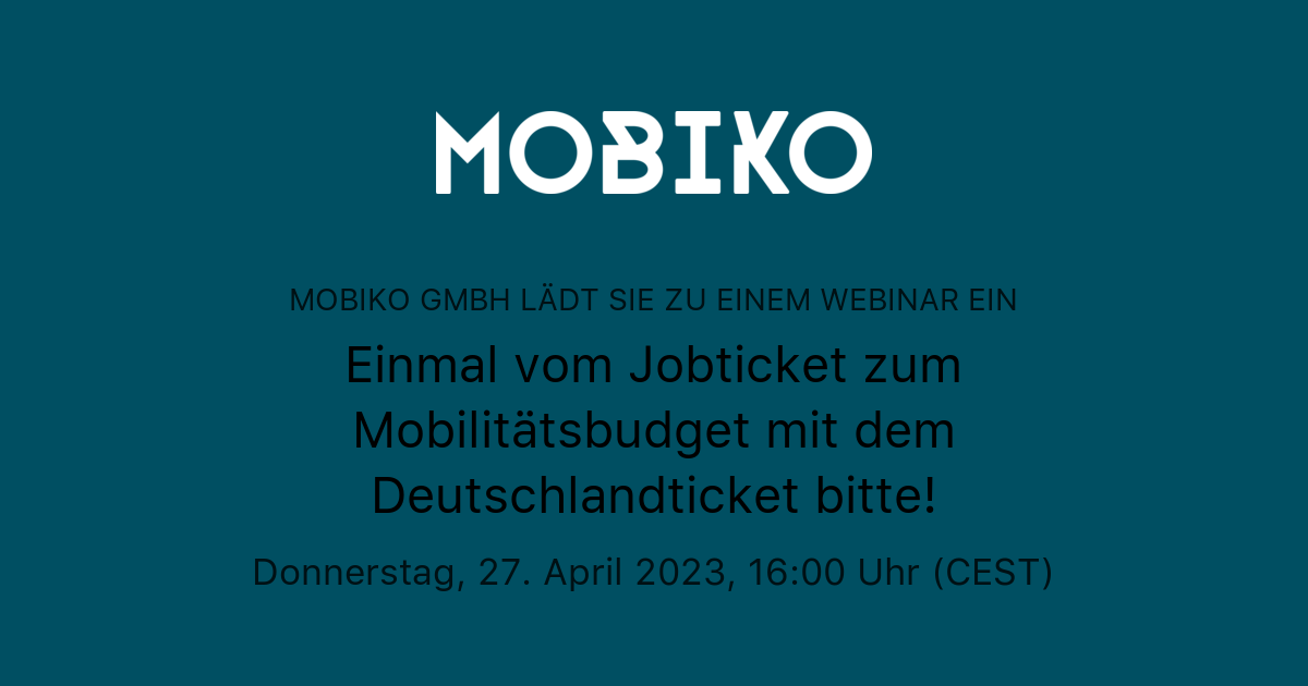 Einmal vom Jobticket zum Mobilitätsbudget mit dem Deutschlandticket ...
