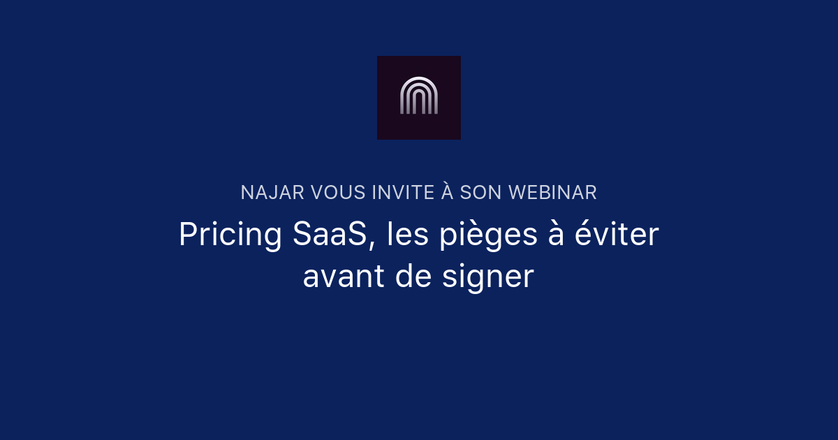 Pricing SaaS, les pièges à éviter avant de signer | Najar