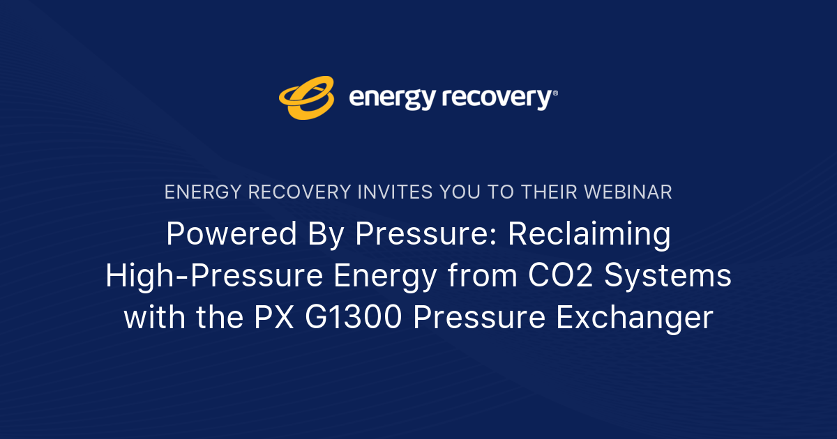 Powered By Pressure: Reclaiming High-Pressure Energy from CO2 Systems ...