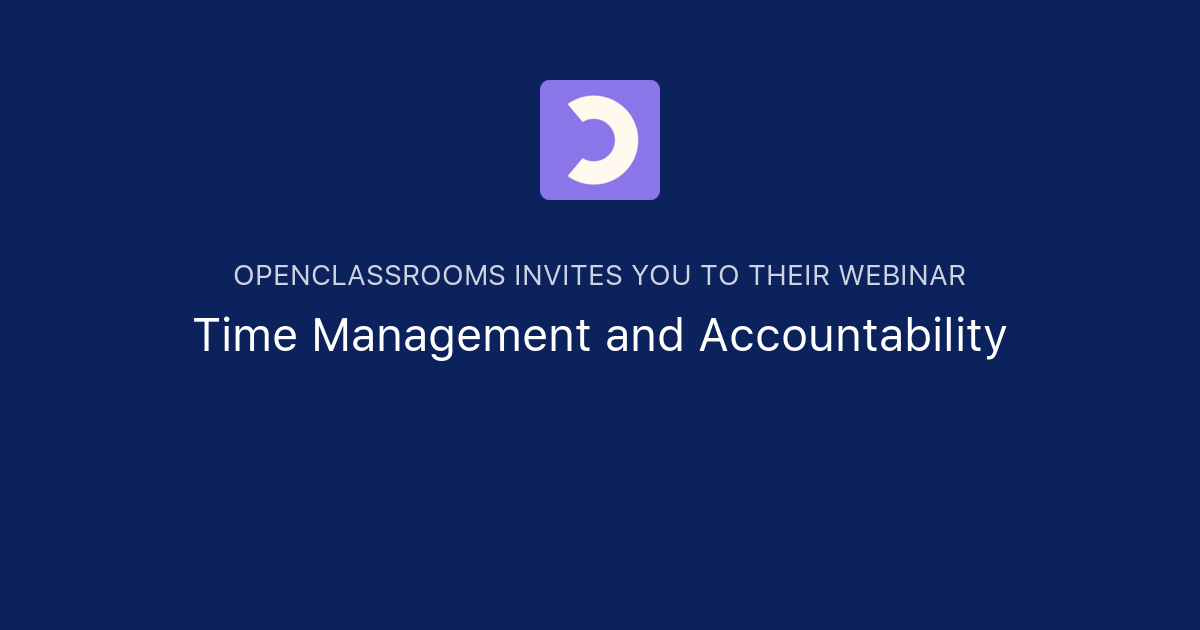 Time Management and Accountability | OpenClassrooms