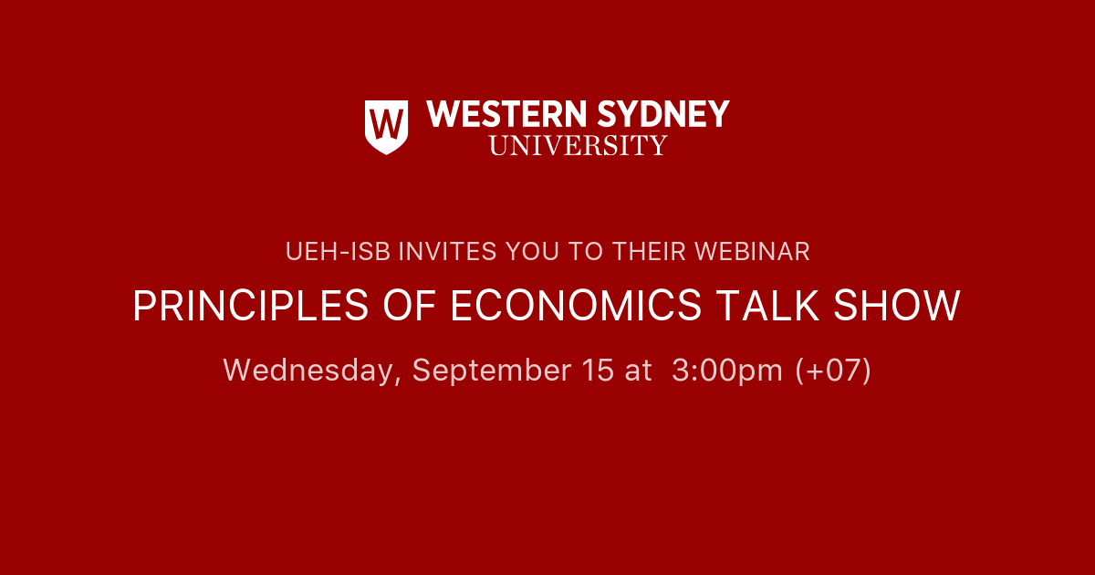 PRINCIPLES OF ECONOMICS TALK SHOW | UEH-ISB