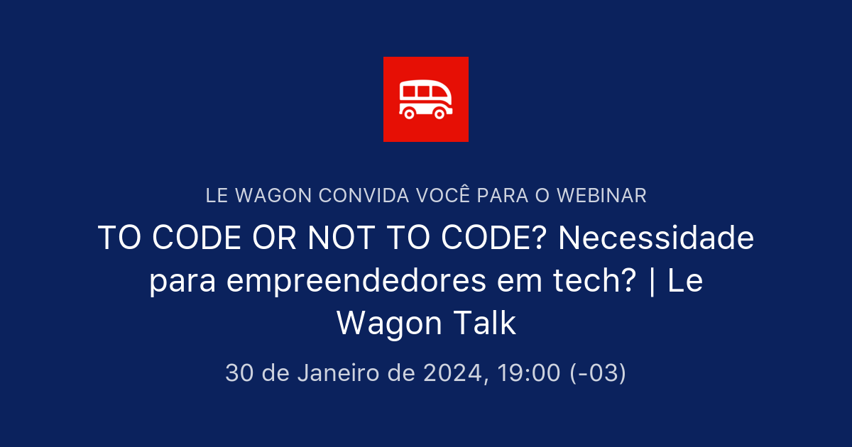 TO CODE OR NOT TO CODE? Necessidade para empreendedores em tech? | Le ...
