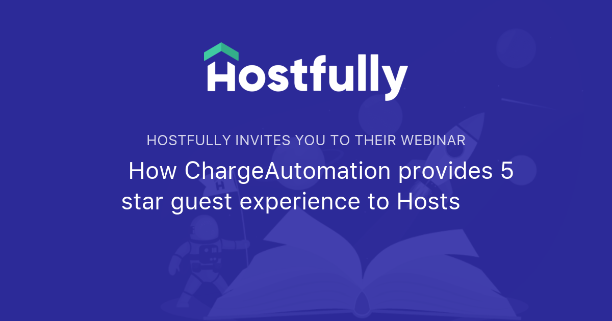 ⭐ How ChargeAutomation provides 5 star guest experience to Hosts ⭐ | Hostfully