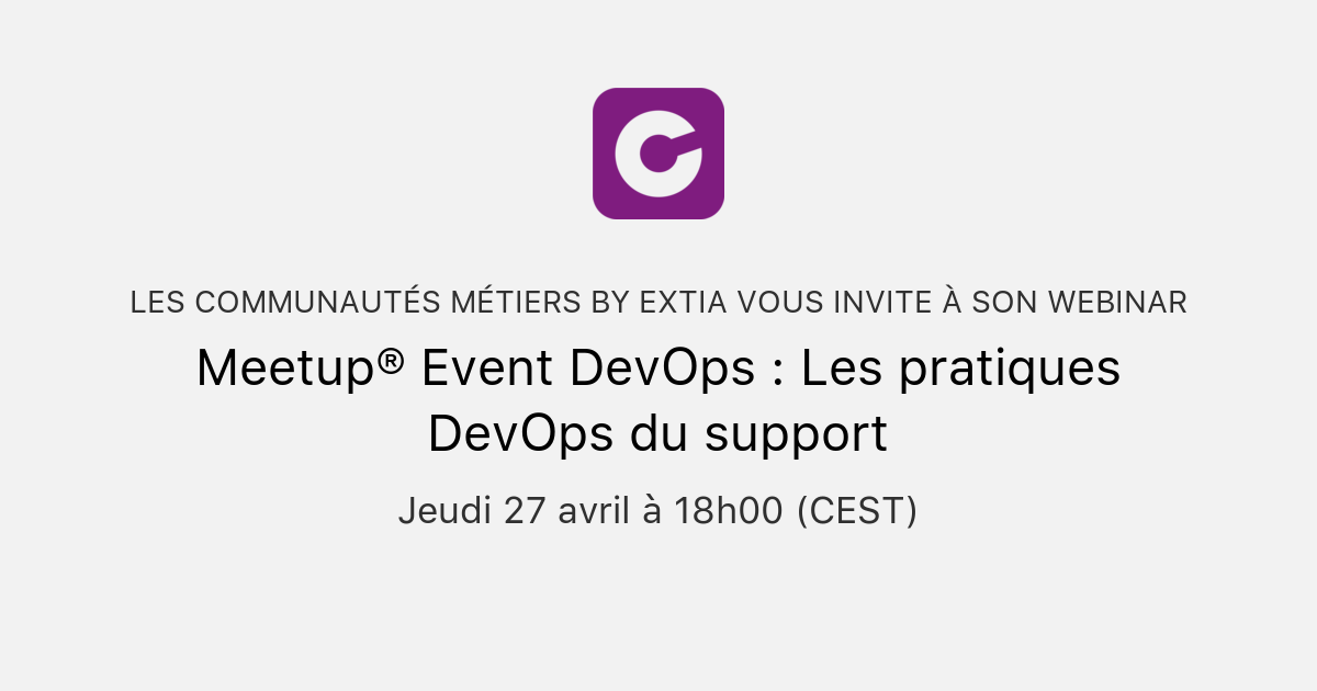 Meetup® Event DevOps : Les pratiques DevOps du support | Les Communautés Métiers by Extia