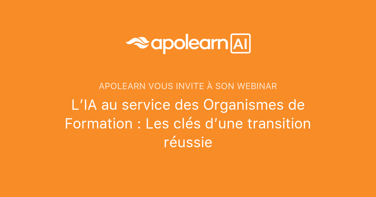 L’IA au service des Organismes de Formation : Les clés d’une transition ...