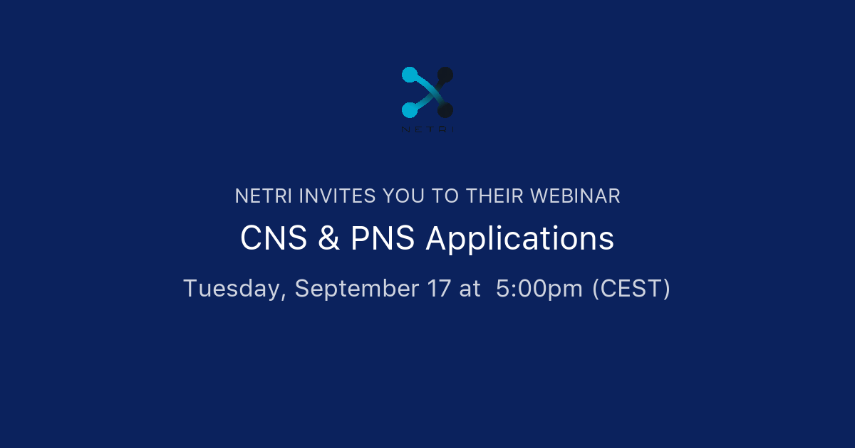 CNS & PNS Applications | NETRI