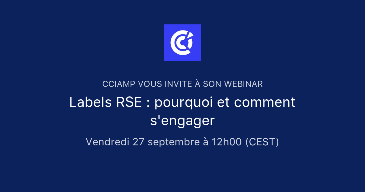 Labels RSE : pourquoi et comment s'engager | CCIAMP