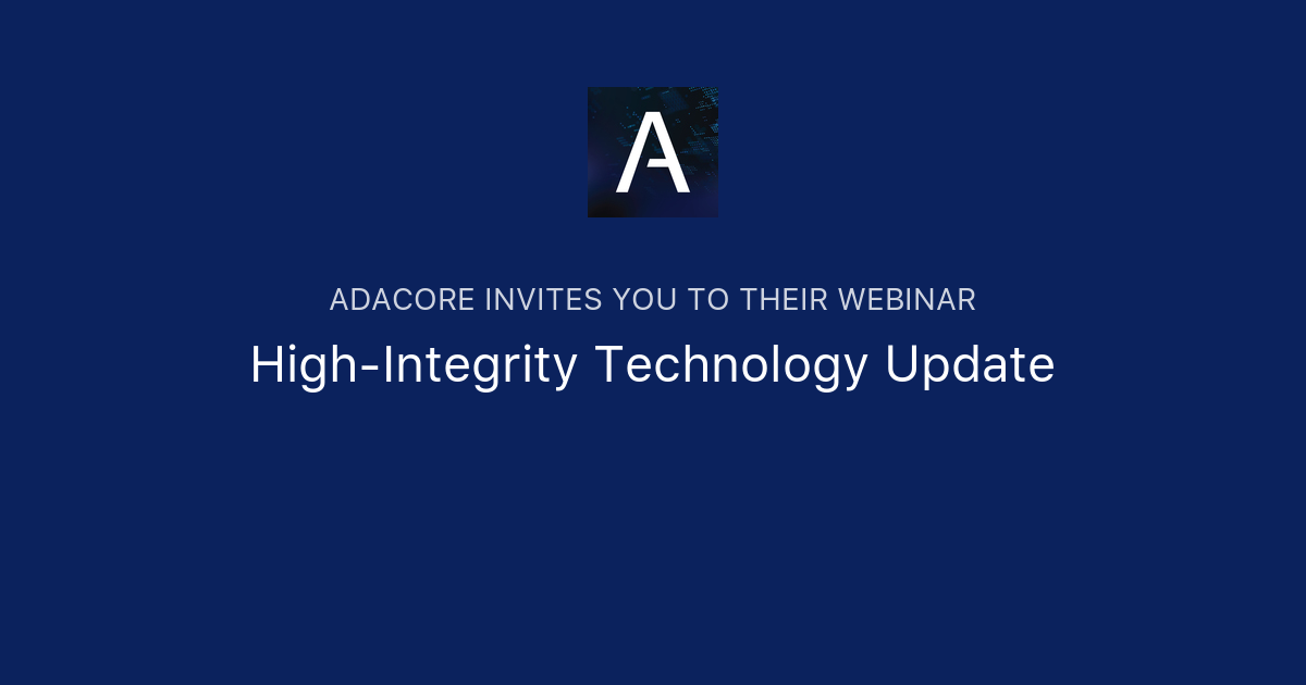 High-Integrity Technology Update | AdaCore