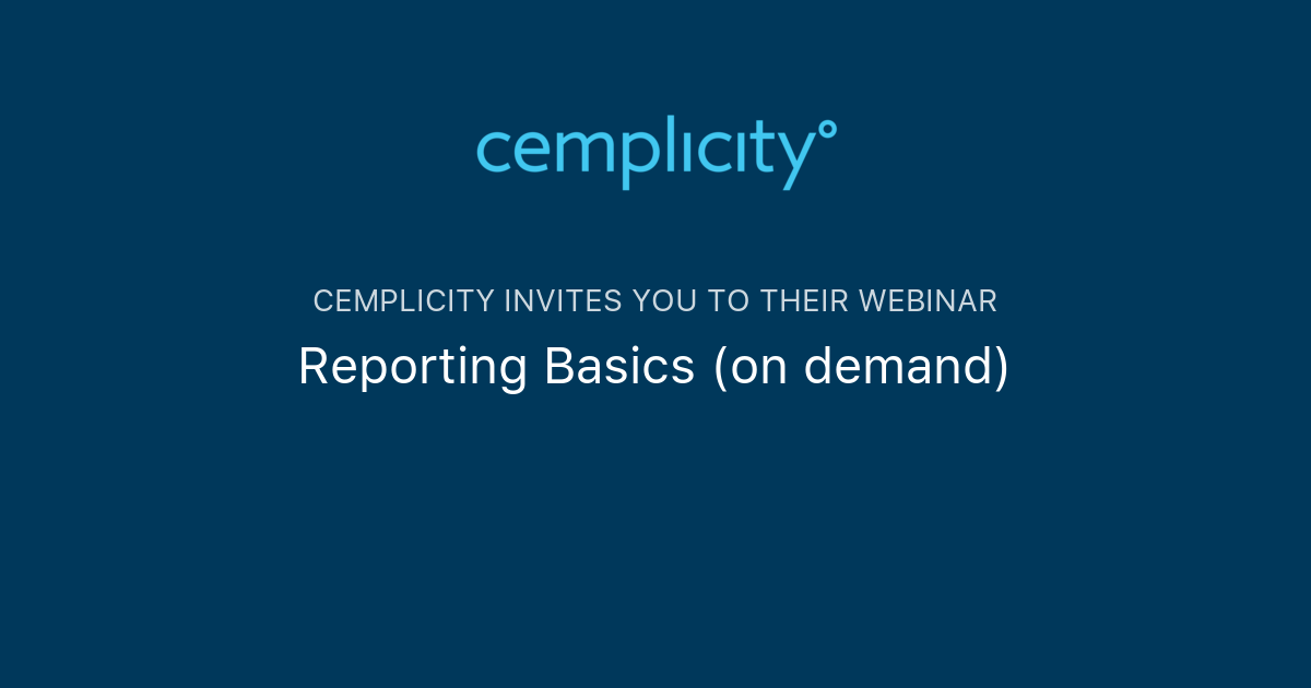 Reporting Basics (on demand) | Cemplicity