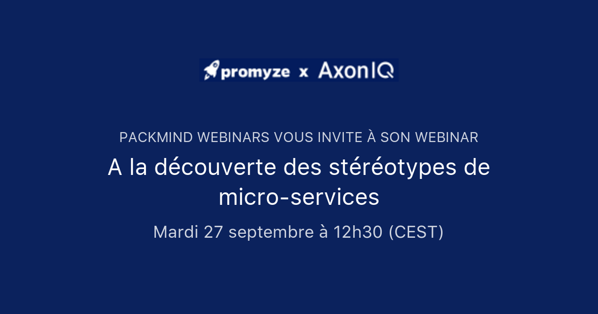 A la découverte des stéréotypes de micro-services | Packmind Webinars