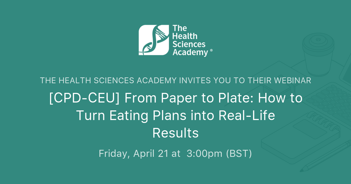 [CPD-CEU] From Paper to Plate: How to Turn Eating Plans into Real-Life ...
