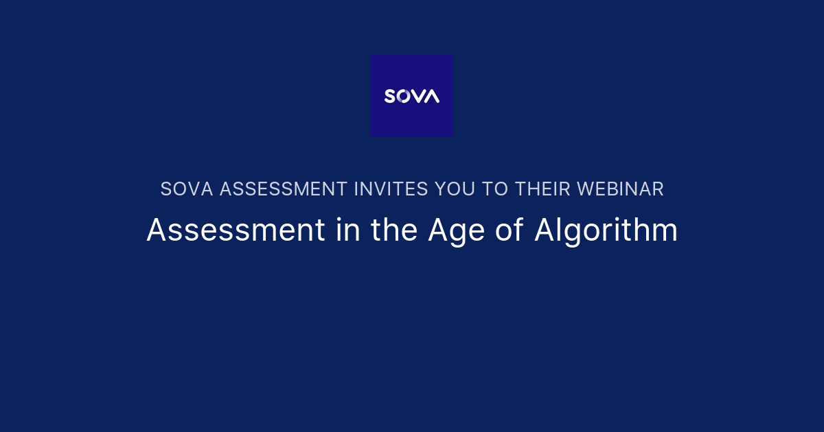 Assessment In The Age Of Algorithm Sova Assessment