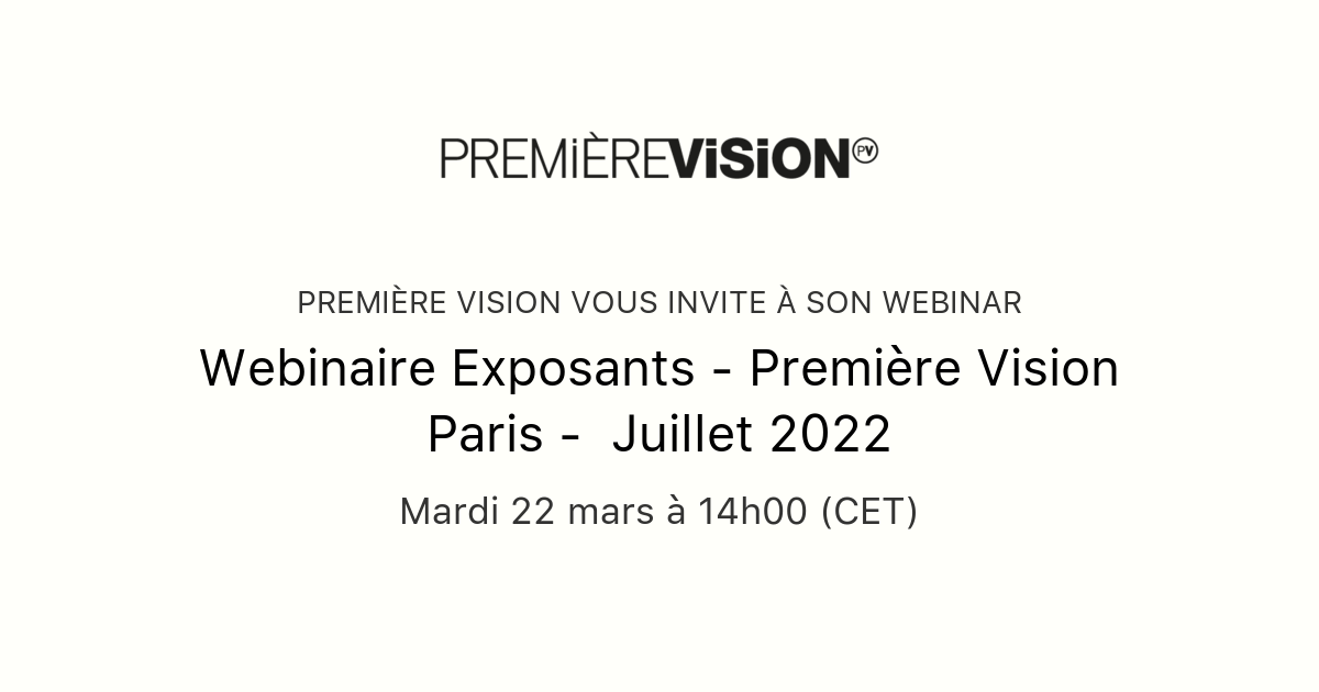 Webinaire Exposants - Première Vision Paris - Juillet 2022 | Première ...