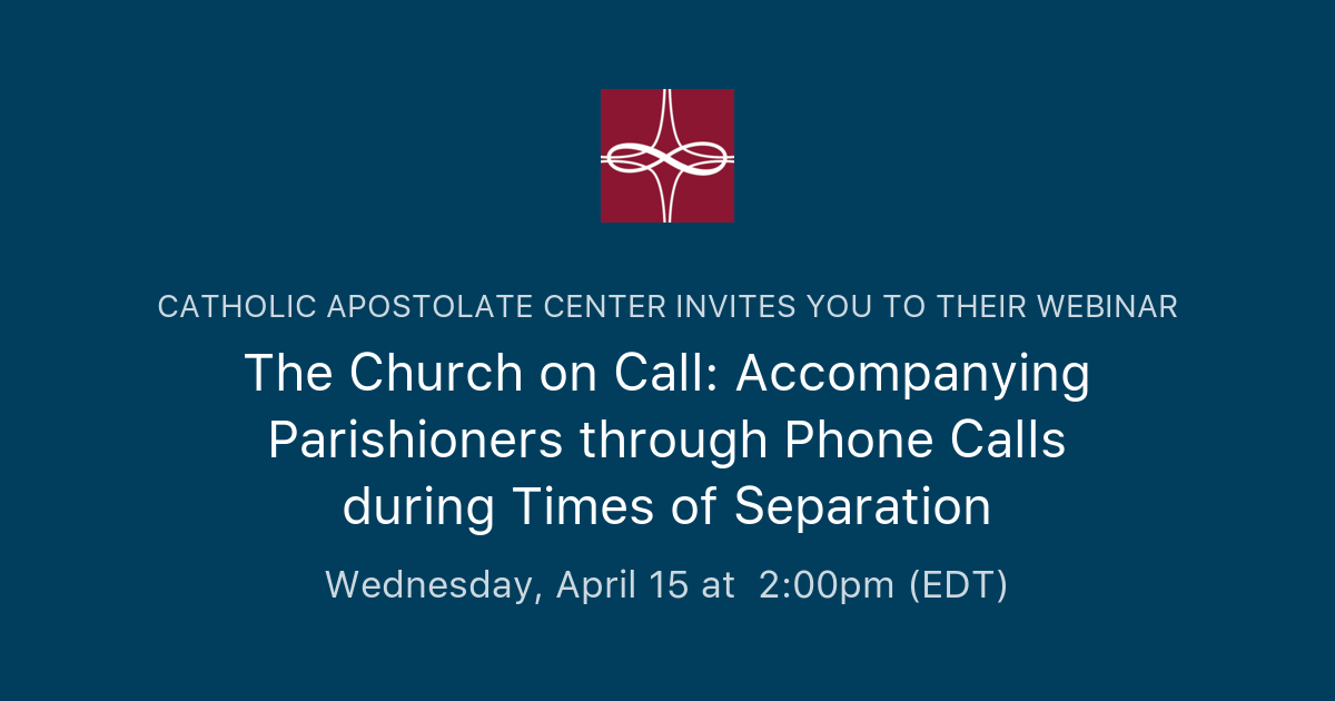 The Church on Call: Accompanying Parishioners through Phone Calls ...