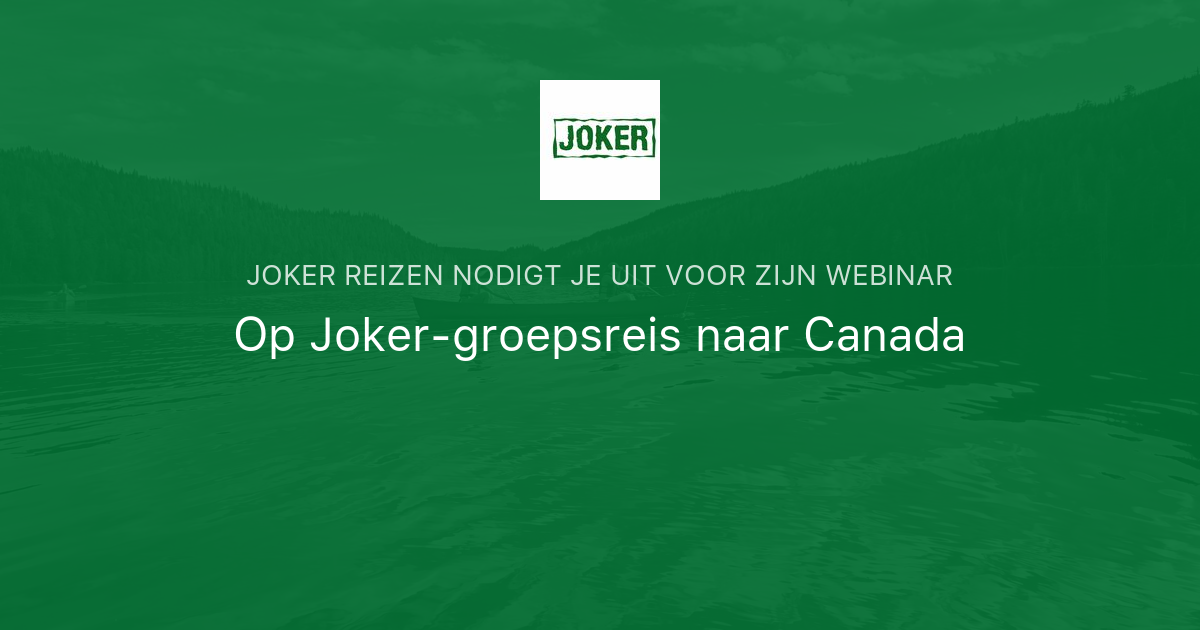 Op Joker-groepsreis naar Canada | Joker Reizen
