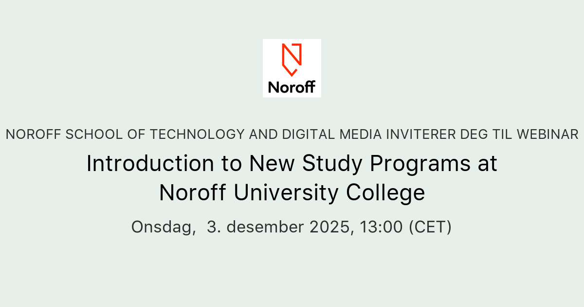 Introduction to New Study Programs at Noroff University College ...