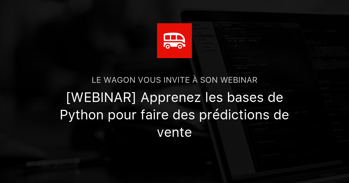 [WEBINAR] Apprenez les bases de Python pour faire des prédictions de ...
