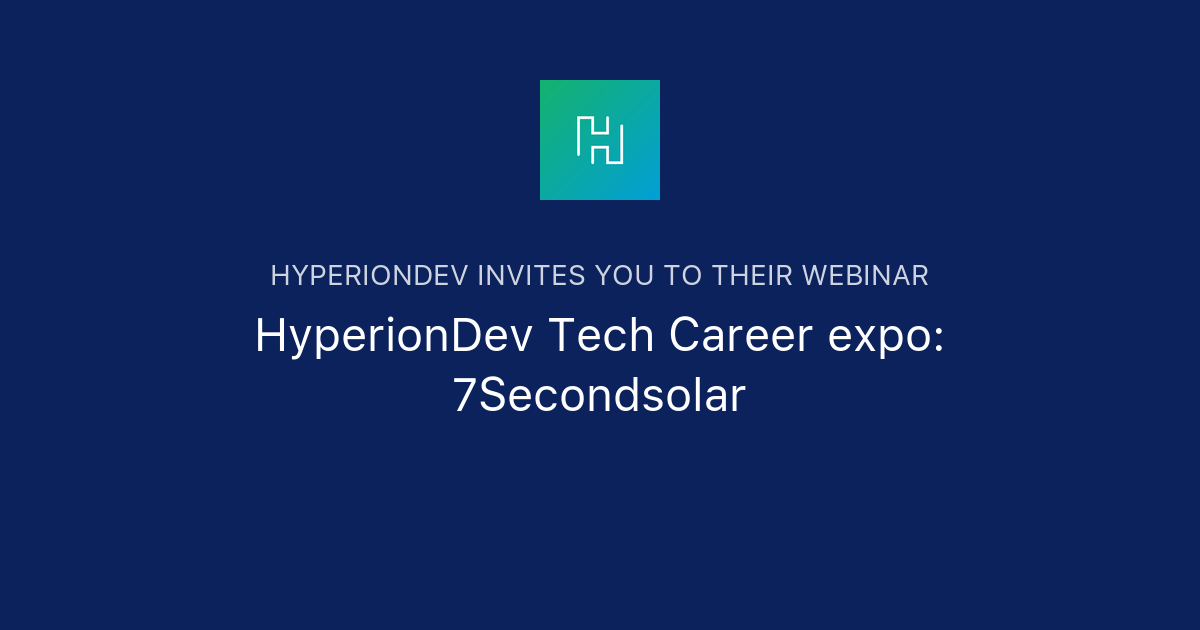 HyperionDev Tech Career expo: 7Secondsolar | HyperionDev