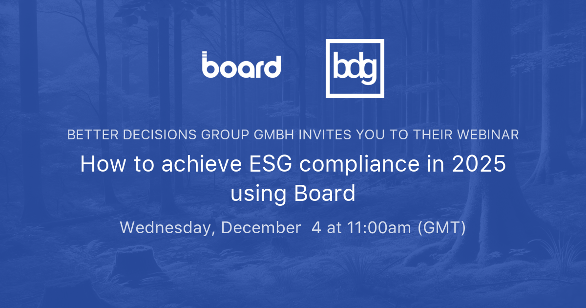 How to achieve ESG compliance in 2025 using Board | better decisions group GmbH