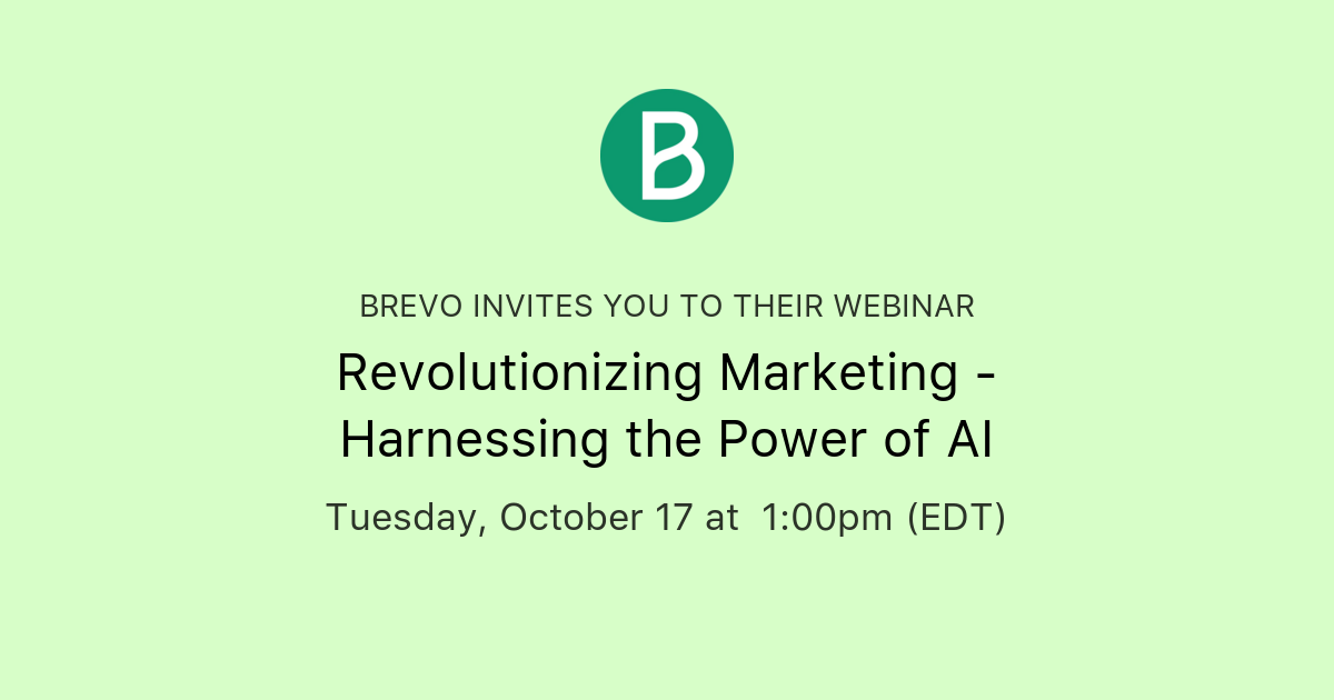 Revolutionizing Marketing - Harnessing the Power of AI | Brevo