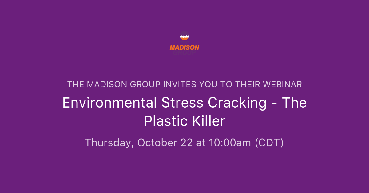 Environmental Stress Cracking - The Plastic Killer | The Madison Group