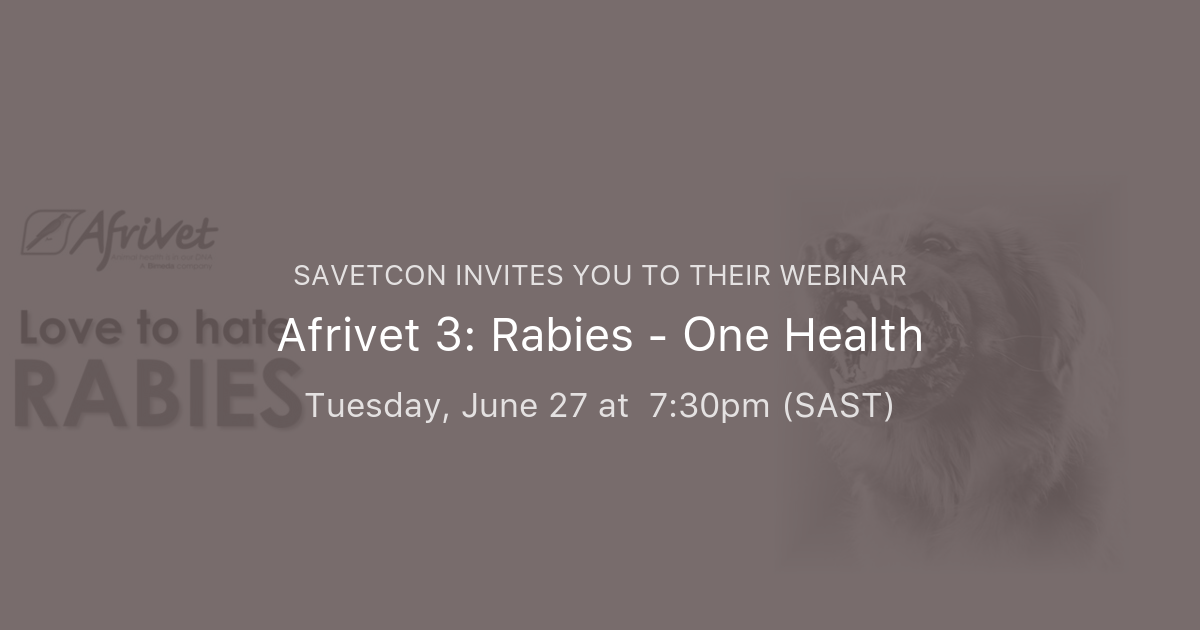 Afrivet 3: Rabies - One Health | SAVETCON