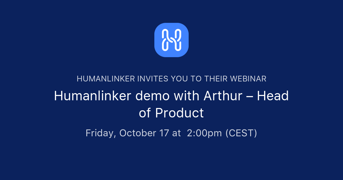 Humanlinker demo with Arthur – Head of Product | Humanlinker