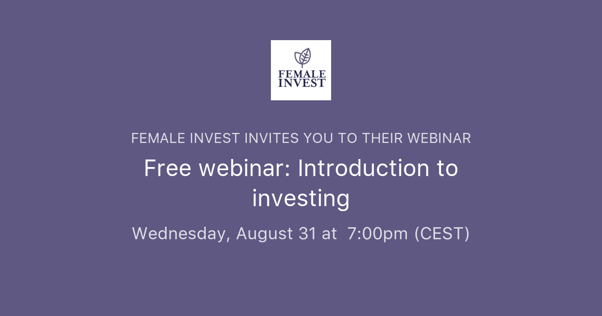 Free webinar: Introduction to investing | Female Invest Free webinar: Introduction to investing | Female Invest