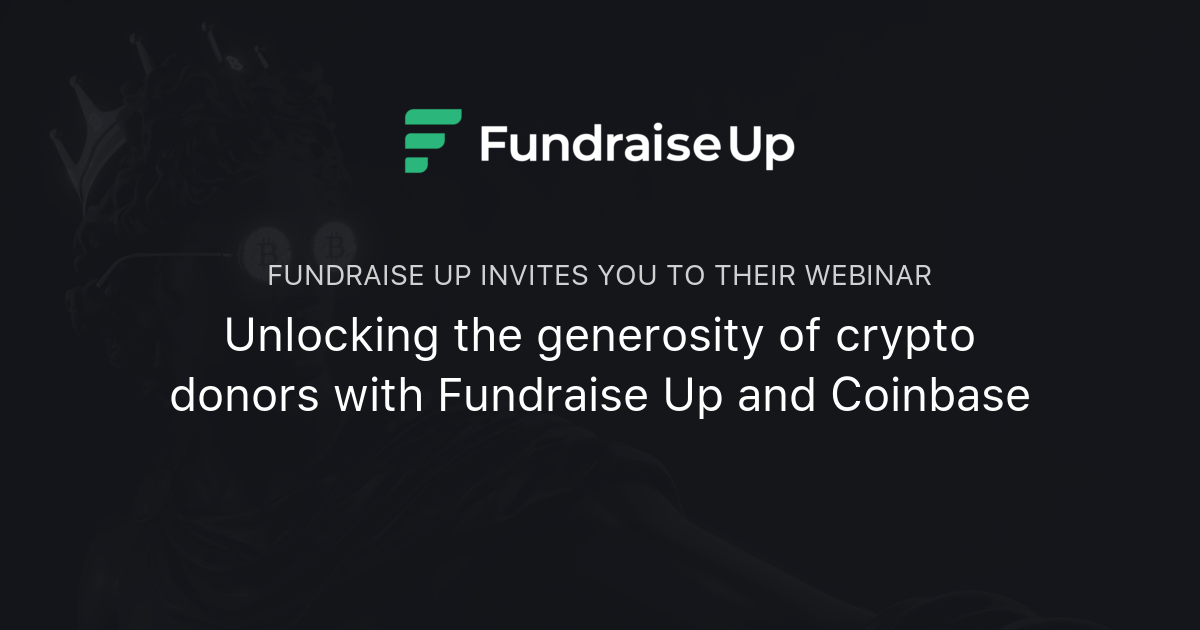 Unlocking the generosity of crypto donors with Fundraise Up and ...