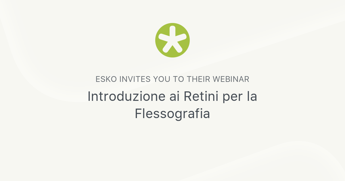 Introduzione ai Retini per la Flessografia | Esko