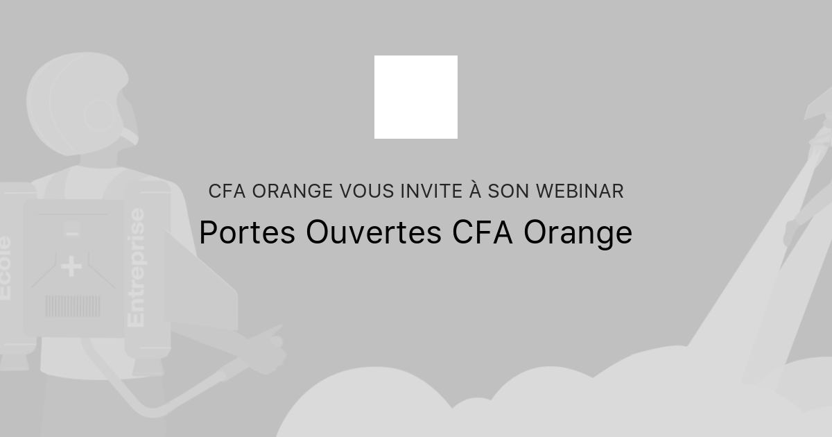 Portes Ouvertes CFA Orange | CFA Orange